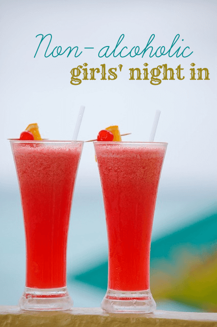 Girls' Night Drinks, minus the Alcohol - Someday I'll Learn